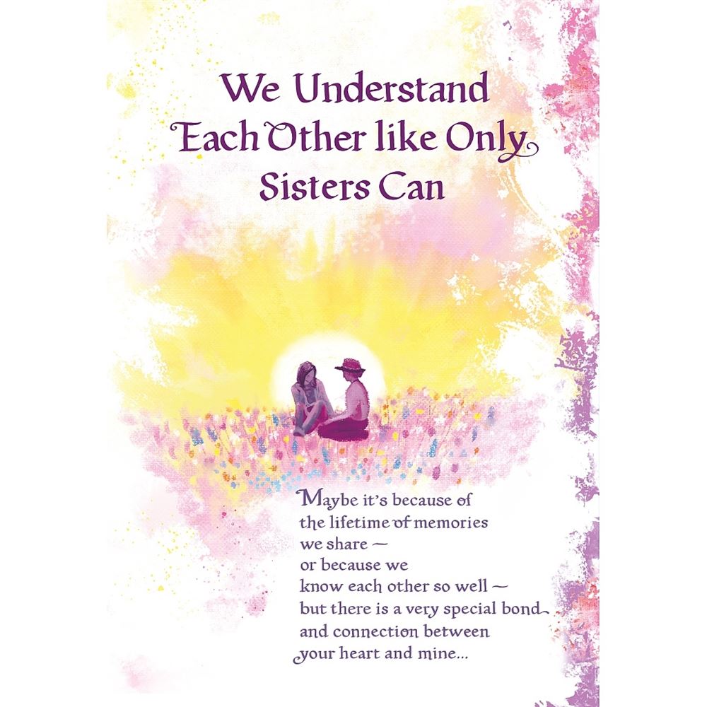 We Understand Sisters.. Sentimental Verses Keepsake Greeting Card– Shop Inc