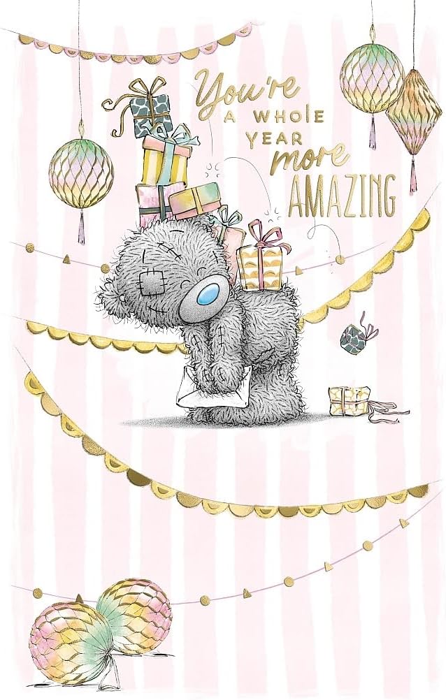 Bear With Presents On Back You're A Whole Year More Amazing Birthday C ...